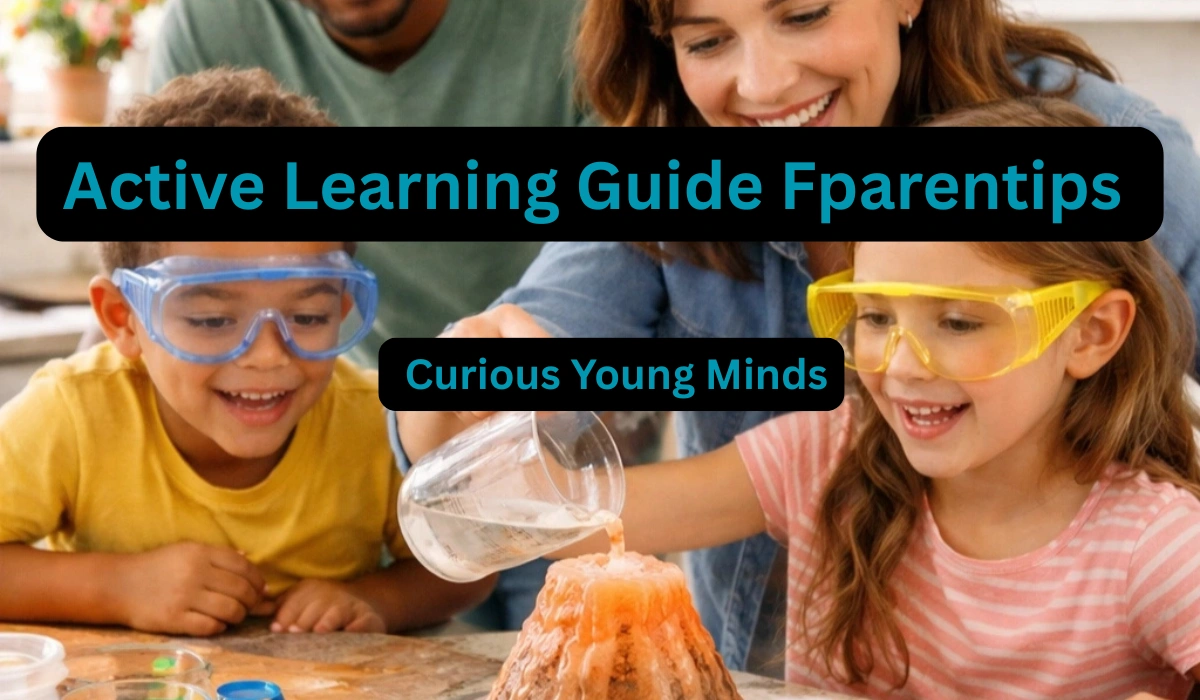 Active Learning Guide Fparentips (2026 Edition) for Curious Young Minds ...